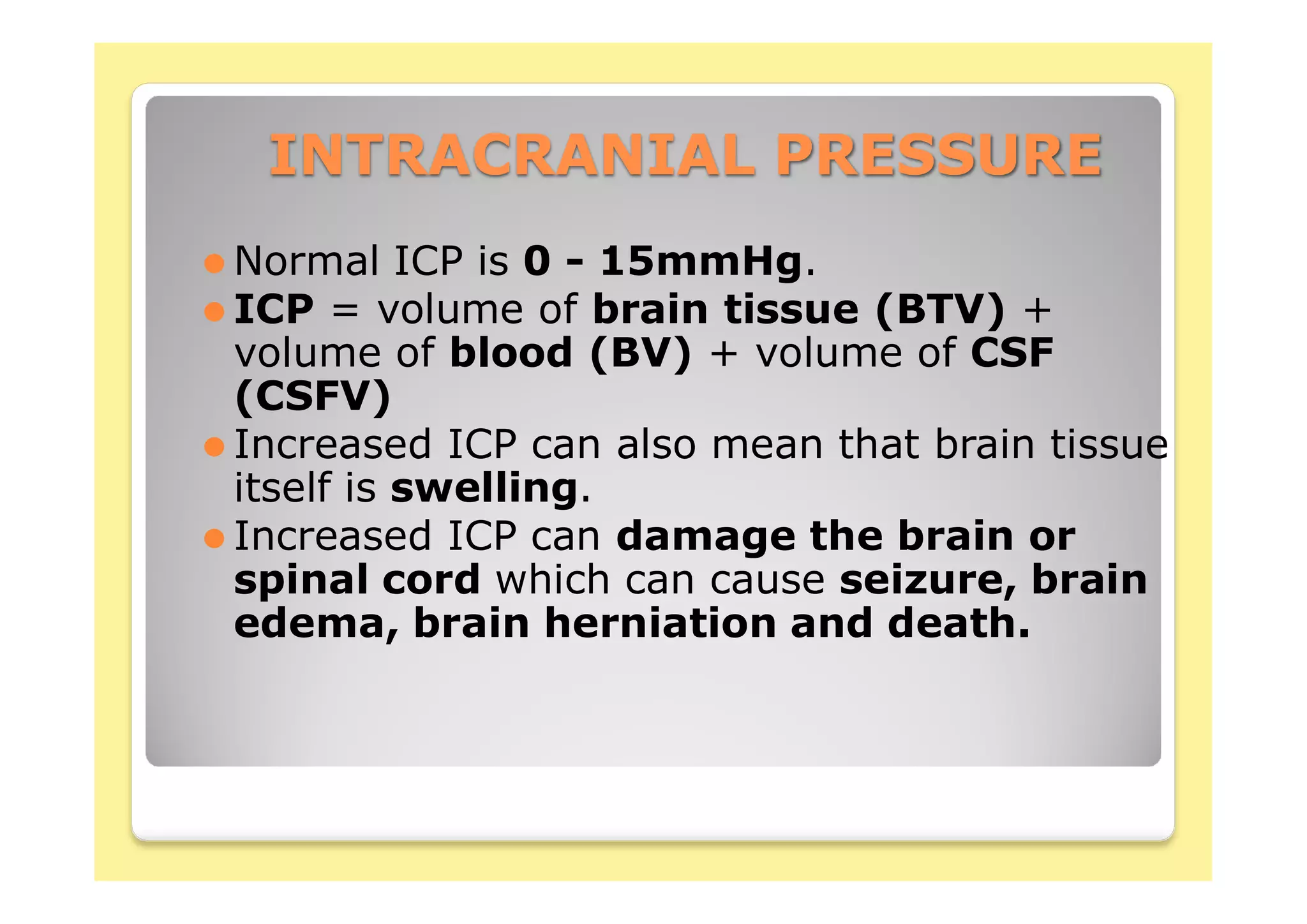 Cerebrolspinal fluid (csf) and management of increased intracranial ...