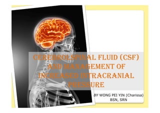 Cerebrolspinal fluid (csf) and management of increased intracranial ...