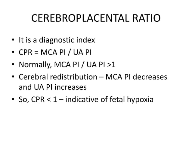 Antenatal doppler and cerebroplacental ratio pptx | PPT