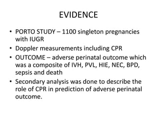 Antenatal doppler and cerebroplacental ratio pptx | PPTX