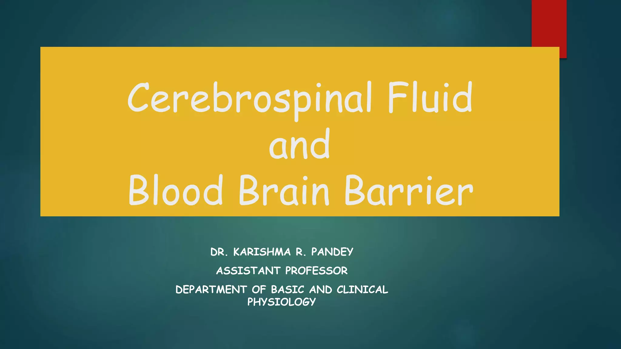 Cerebrospinal fluid | PPTX
