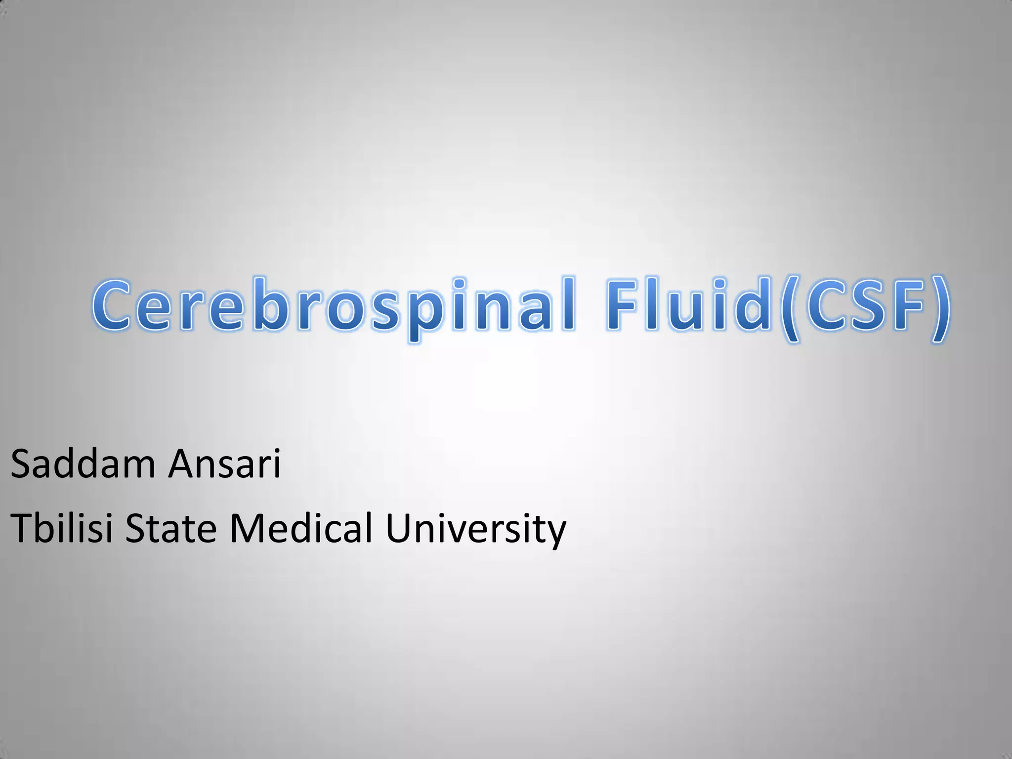 Cerebrospinal fluid(csf) | PPTX