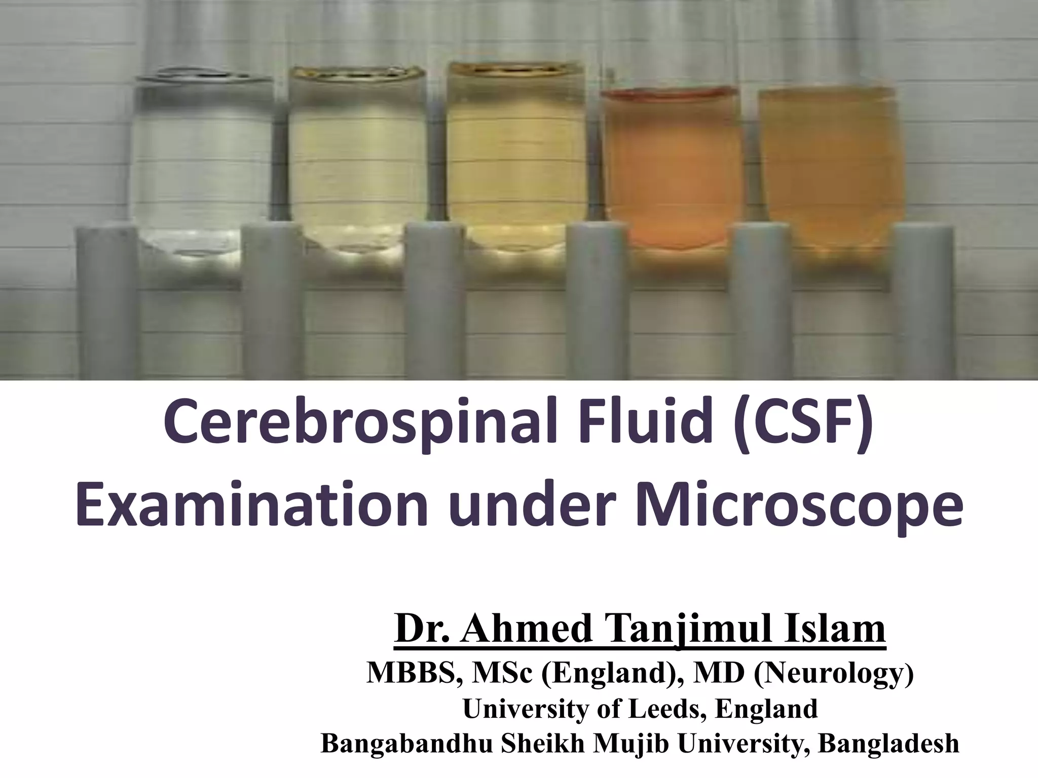 Cerebrospinal fluid (csf) examination under microscope | PPTX