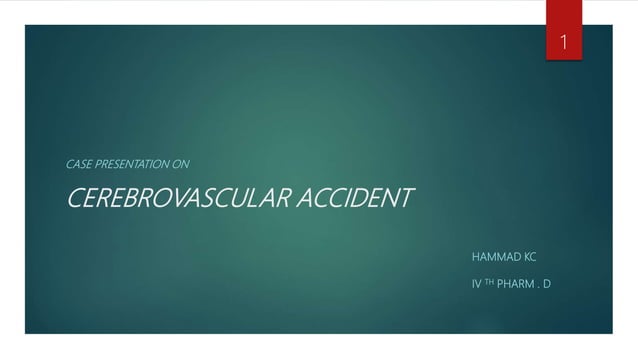 Case presentation on Cerebrovascular accident (Stroke) | PPTX | Brain and Nervous System ...