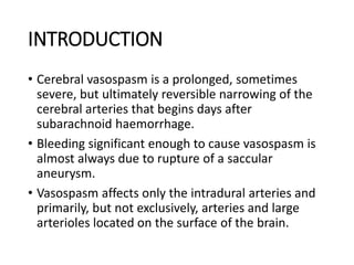 Cerebrovascular Vasospasm - Etiopathogenesis and Management | PPTX