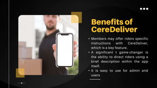 CereDeliver On-Demand Pick Up & Delivery App For Business Solutions.pptx | Technology & Computing