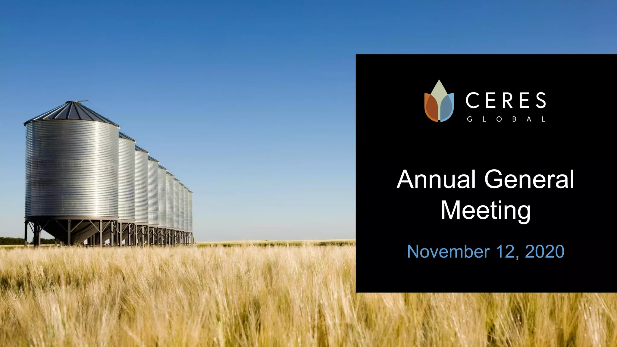 Ceres Global Ag - Annual Meeting Presentation - November 12, 2020 | PPT