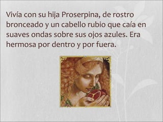 Ceres y proserpina_sara_boquera_y_marta_baquedano. | PPT