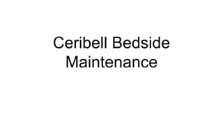 Ceribell ed bedside maintenance | PPTX