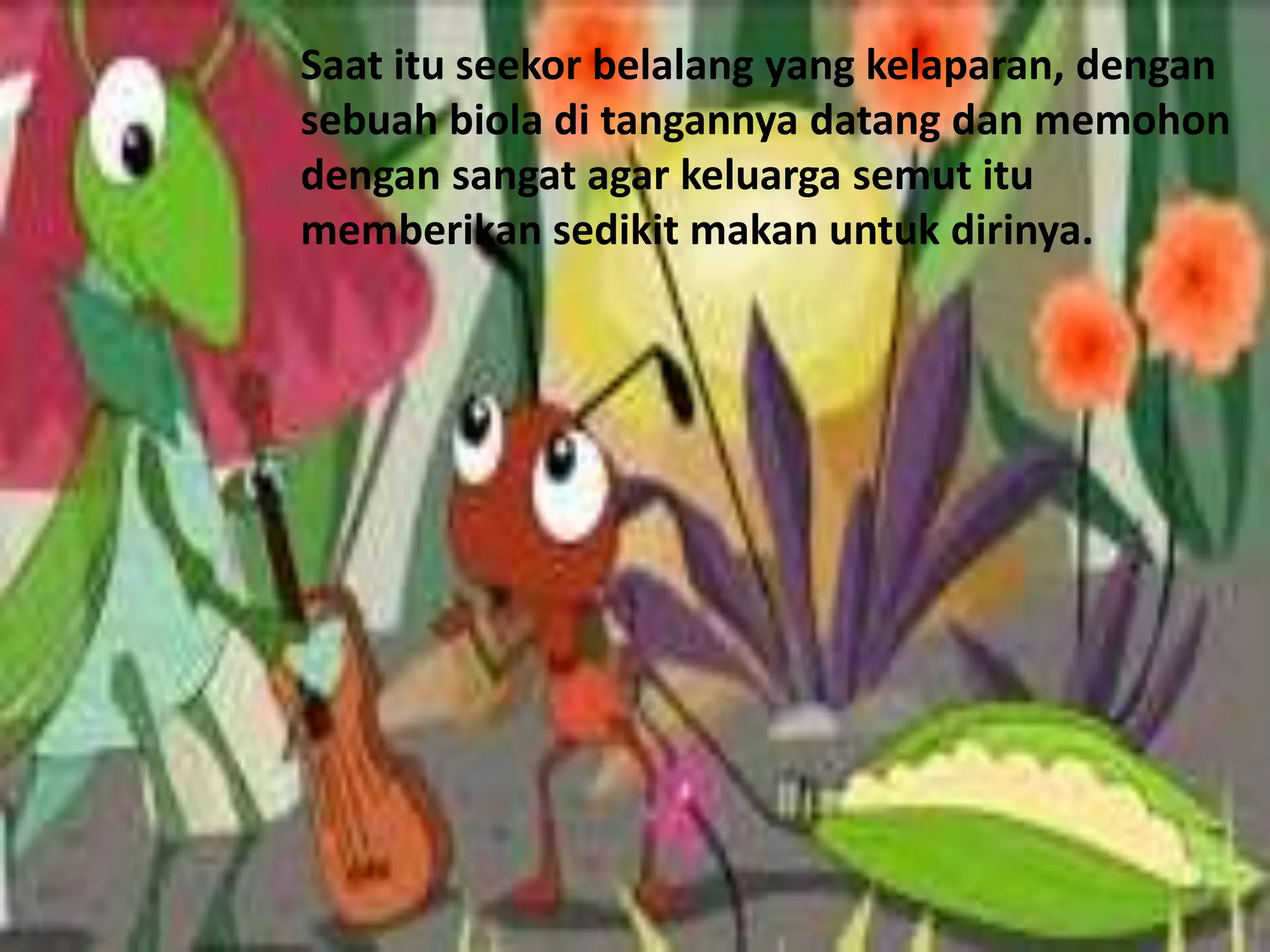 Cerita anak semut & belalang | PPTX