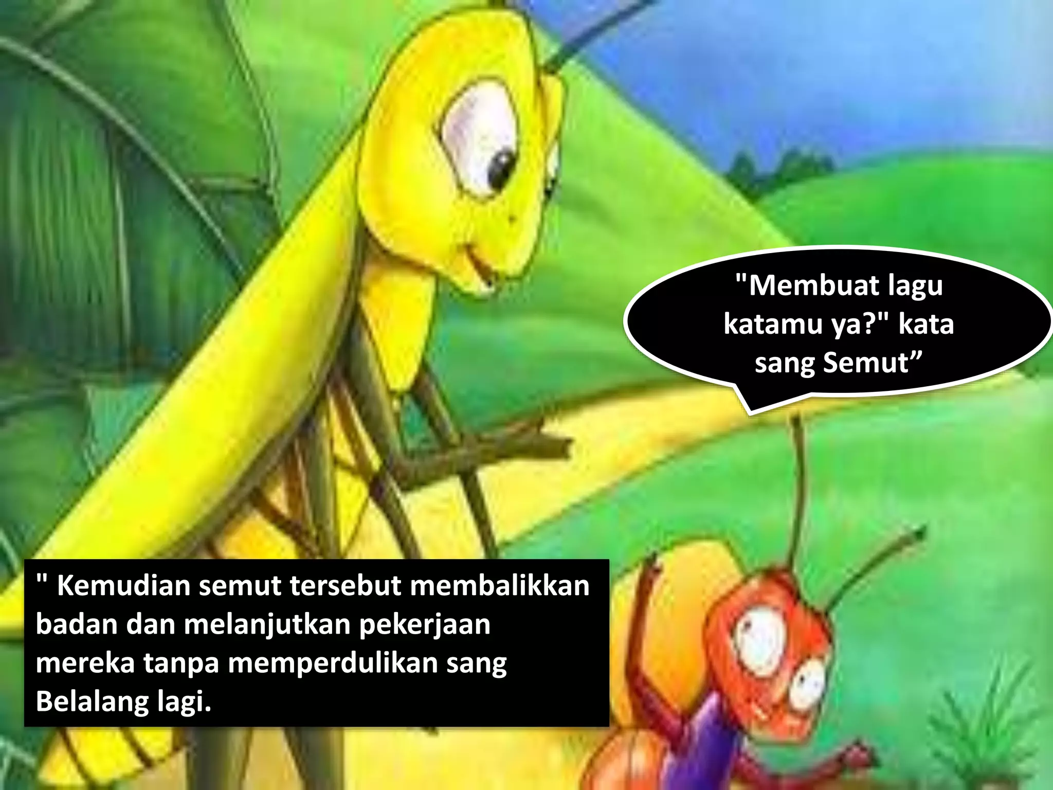 Cerita anak semut & belalang | PPTX