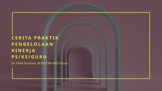 CERITA PRAKTIK PUBLIKASI KEGIATAN KEPALA SEKOLAH .pptx