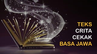 Cerkak - Struktur Teks Cerkak atau Cerpen | PPT