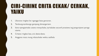 CERKAK (CRITA CEKAK ) PERTEMUAN 1. bahasa jawa kelas 8pptx | PPTX