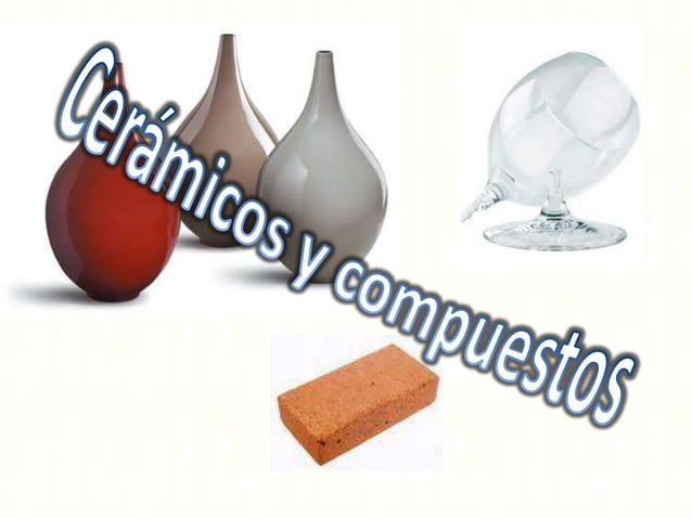 Cerámicos y compuestos | PPT