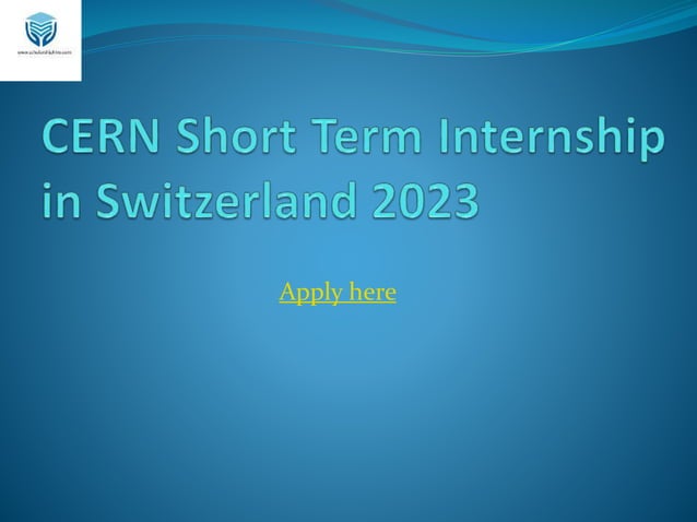 CERN Short Term Internship in Switzerland 2023.pptx