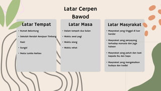 BUKU KOMSAS TINGKATAN 3 CERPEN BAWOD (1) pptx. | PPTX