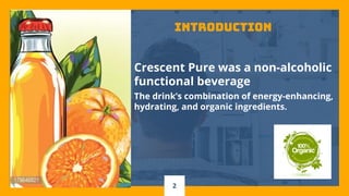 Crescent pure - Case Study | PPT