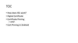 Certificate pinning in android applications | PPTX
