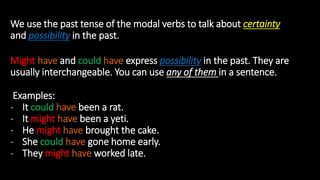 Certainty and Possibility in the Past | PPT