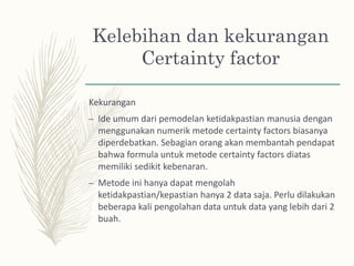 Sistem Pakar Certainty factor | PPTX
