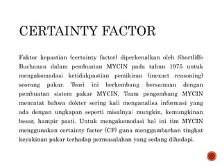 Sistem Pakar Certainty factor | PPTX