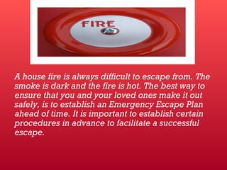 FIRE SAFETY - EMERGENCY ESCAPE PLAN | PPT