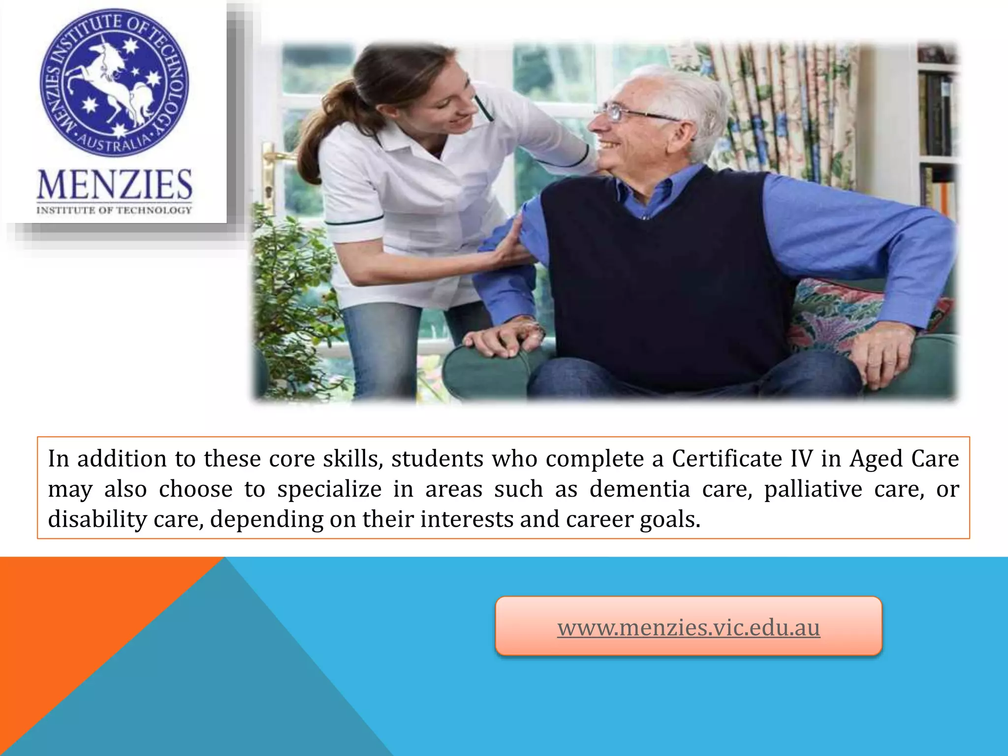 Certificate 4 in Aged Care Jobs Scope and Skills Necessary in Australia.pptx