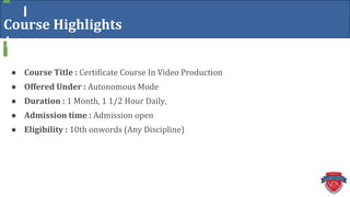 Certificate course in video production | PPT