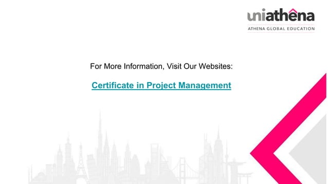 Certificate in Project Management - UniAthena | PPTX