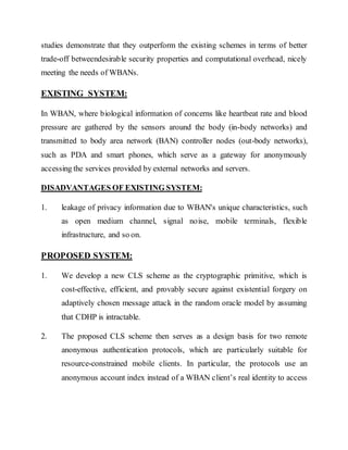 IEEE 2014 NS2 NETWORKING PROJECTS Certificateless remote anonymous authentication schemes for ...