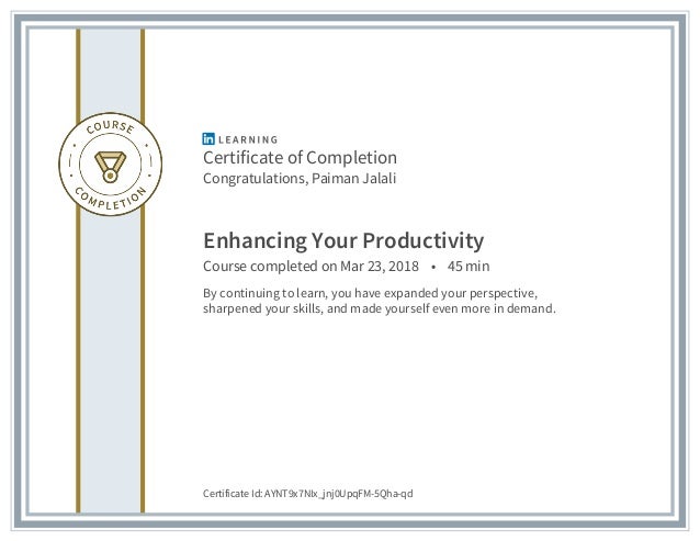 LinkedIn Learning - Certificate of completion enhancing your productivity LinkedIn Learning - Certificate of completion enhancing your productivity