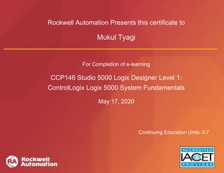 Course: CCP146 Studio 5000 Logix Designer Level 1: ControlLogix Logix ...