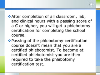 Certification for phlebotomy | PPTX