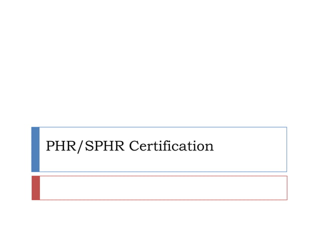 Certification introduction for PHR/SPHR | PPT
