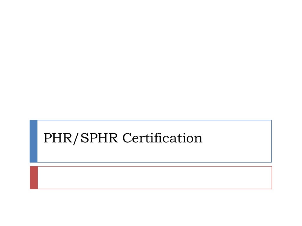 Certification introduction for PHR/SPHR