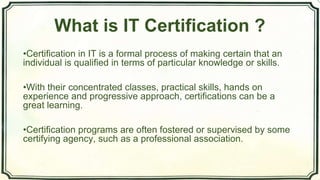 Certifications in IT | PPT