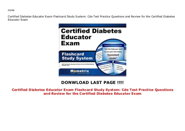 Certified Diabetes Educator Exam Flashcard Study System: Cde Test ... Certified Diabetes Educator Exam Flashcard Study System: Cde Test ...