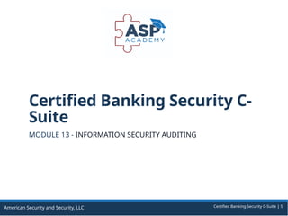 Certified Banking Security C-Suite - Module 13.pptx