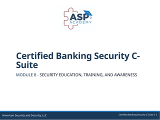 Certified Banking Security C-Suite - Module 8.pptx