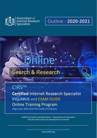 Certified Internet Research Specialist (CIRS™) Training Program Syllabus for 2021 Exam | PDF