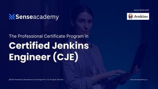 Certified Jenkins Engineer (CJE)| Senseacademy | PPT