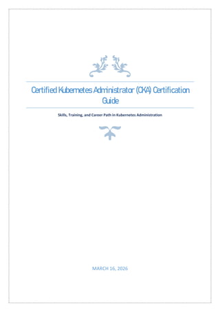 Certified Kubernetes Administrator (CKA) Certification Guide | PDF