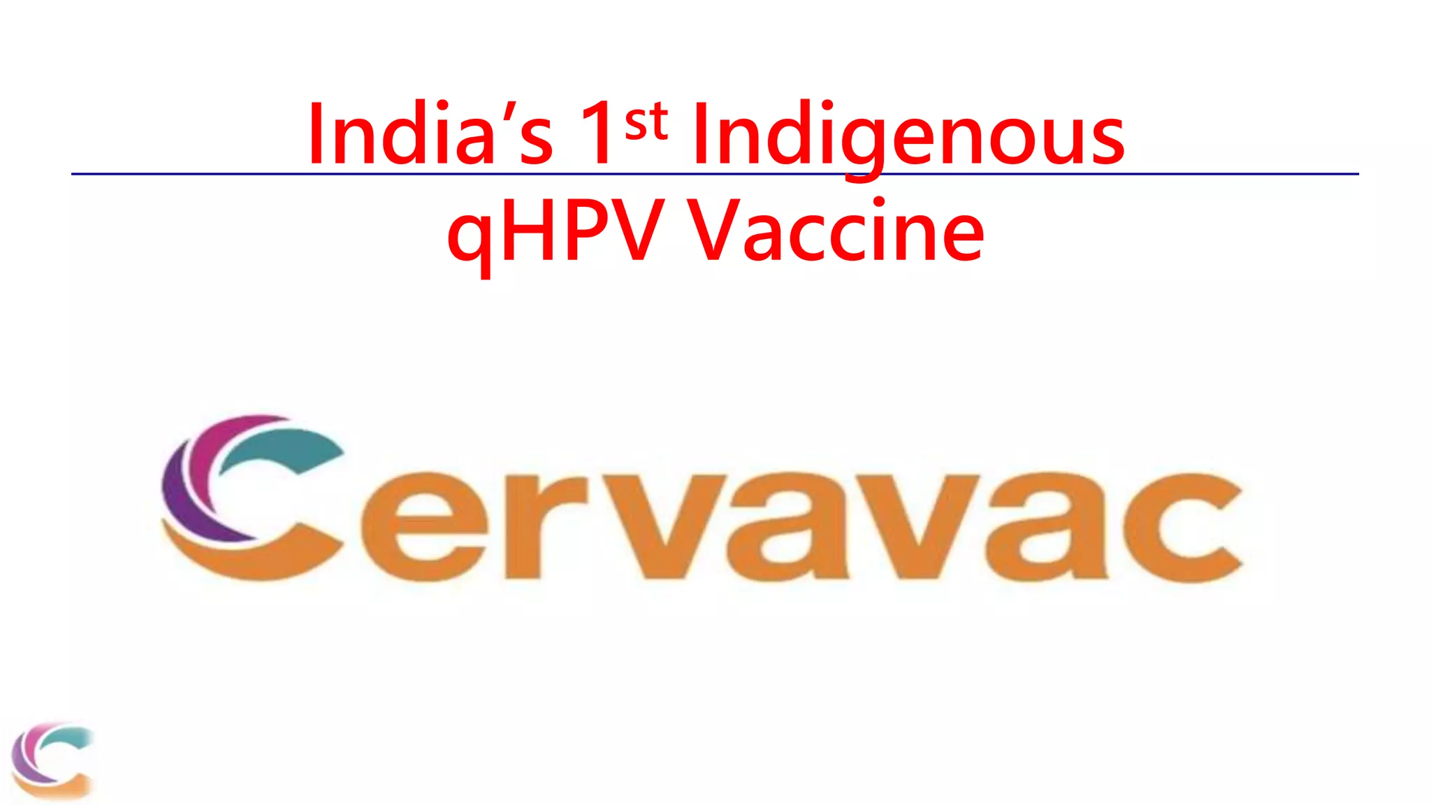 Cervavac : A silver bullet for protection against cervical cancer : Dr ...