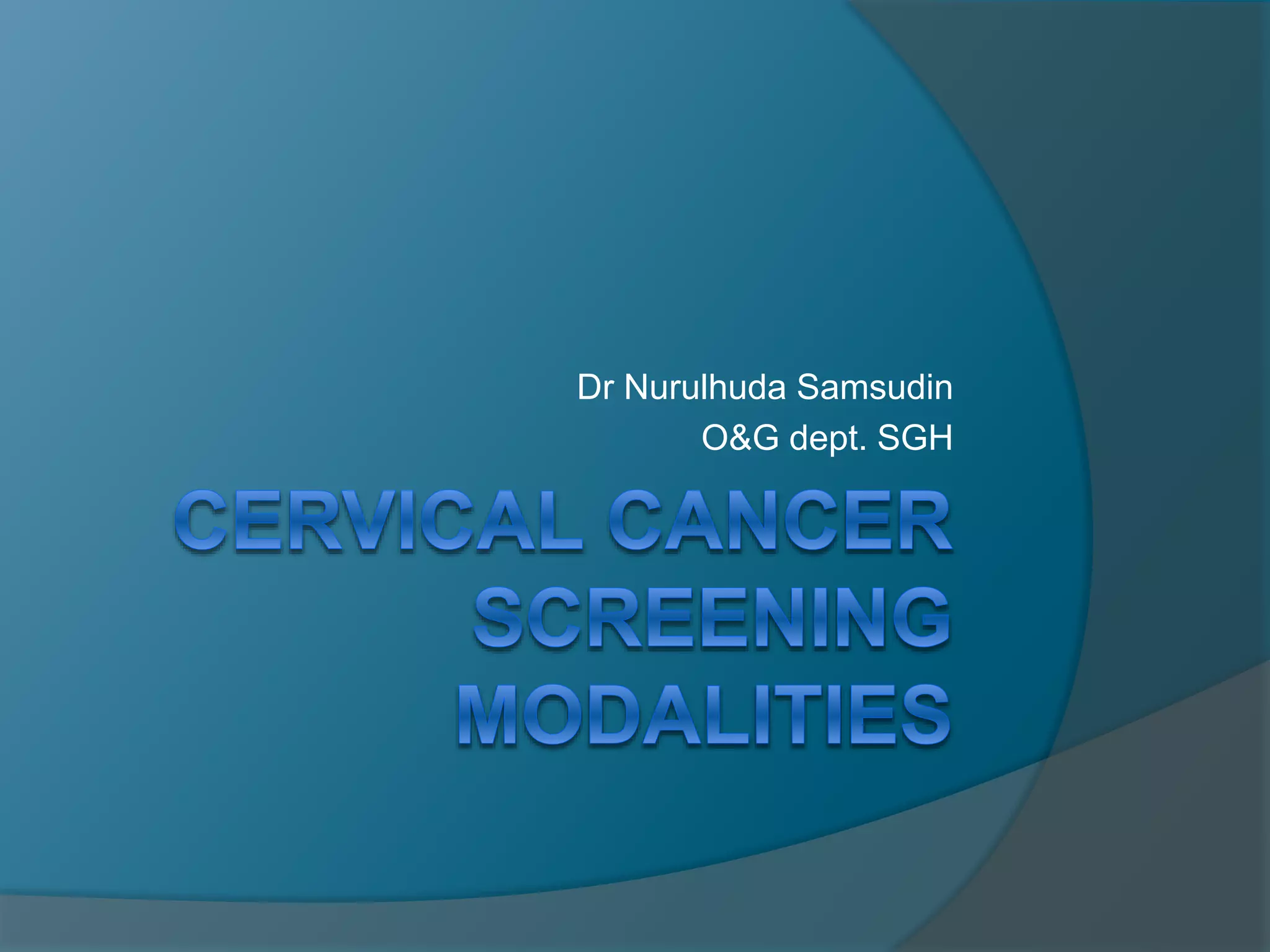 Cervical cancer screening modalities | PPTX