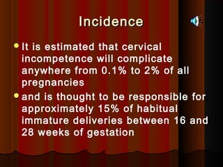 Cervical incompetence | PPT