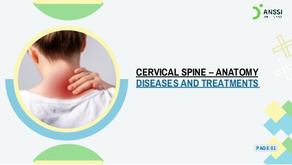 Cervical Spine – Anatomy, Diseases and Treatments | PPT
