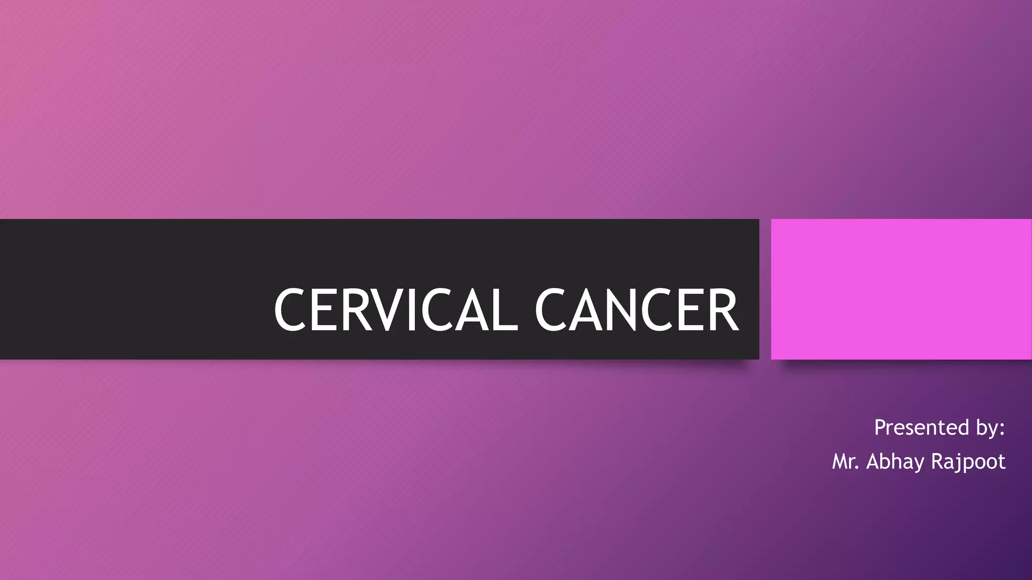 Cervical cancer | PPT