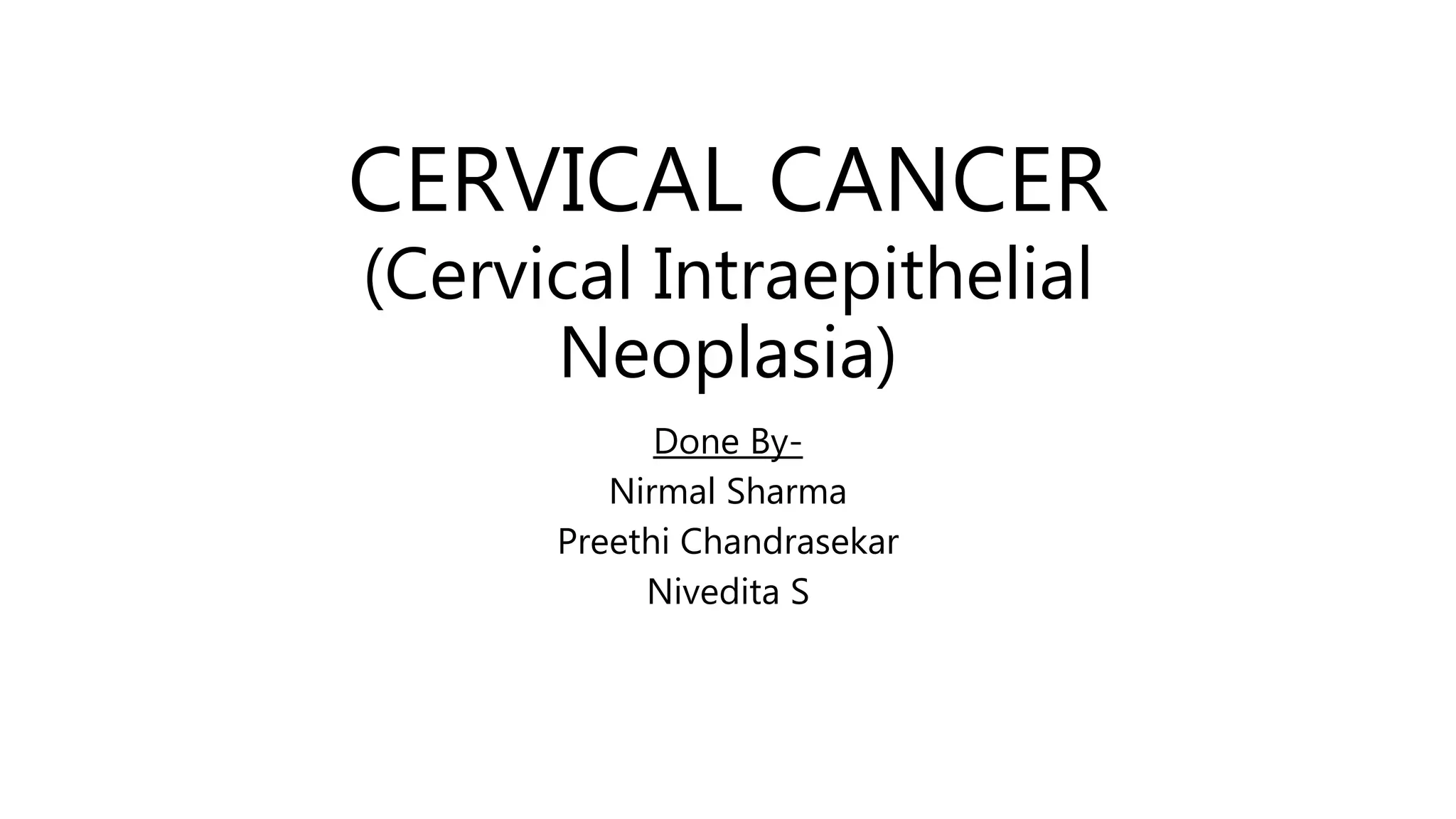 CERVICAL CANCER (CIN).pptx