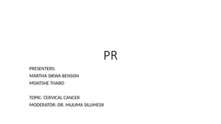 Cervical cancer presentation at CDH ZAMBIA | PPTX